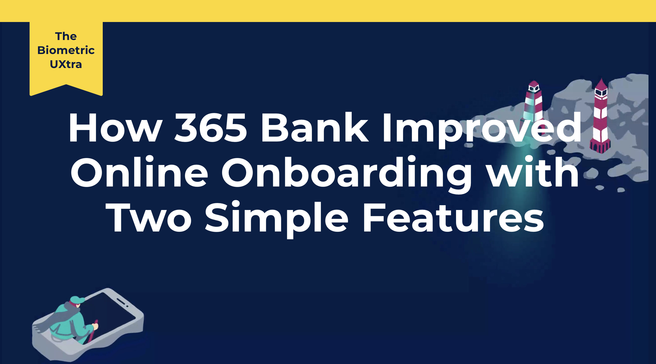 How 365 Bank Improved Online Onboarding with Two Simple Features ...